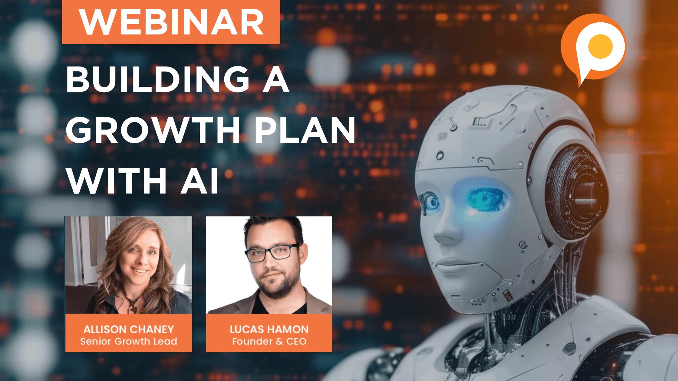 Building A Growth Plan With AI | Free Webinar | Orange Pegs